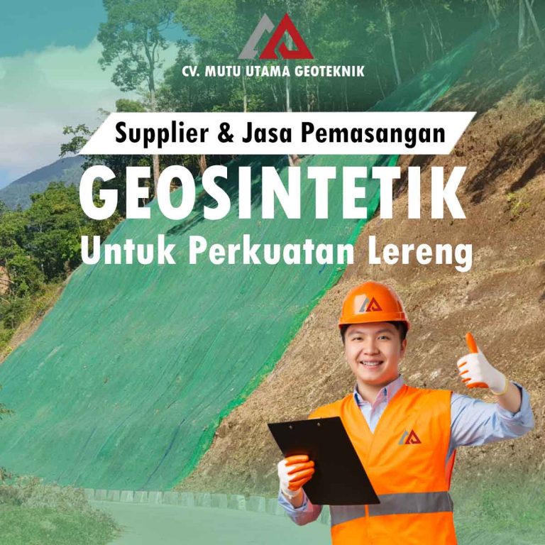 Solusi Perkuatan Lereng | CV. Mutu Utama Geoteknik