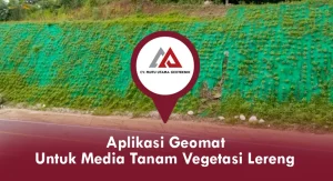 Mengenal Apa itu Geomat untuk Erosion Control Matting